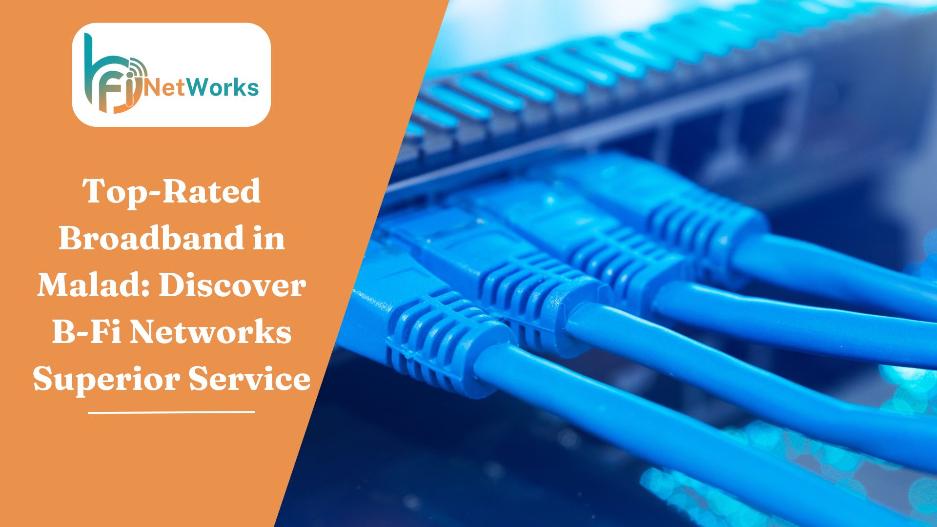 Best Broadband in Kandivali - Reliable Internet by B-Fi Networks