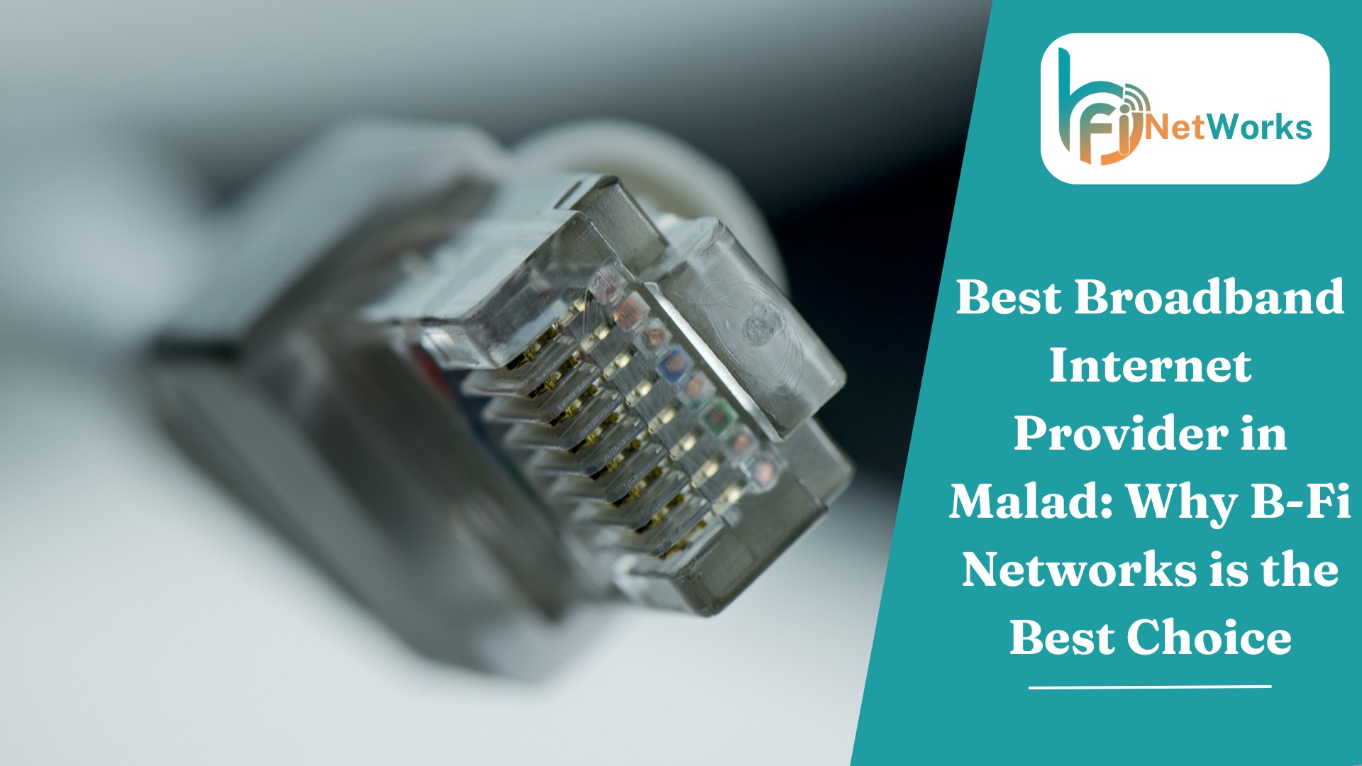 Top Broadband Internet Provider in Malad: B-Fi Networks