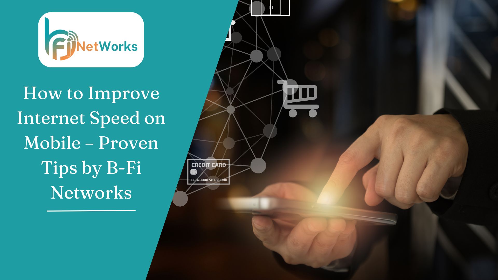 How to Improve Internet Speed on Mobile | B-Fi Networks Tips